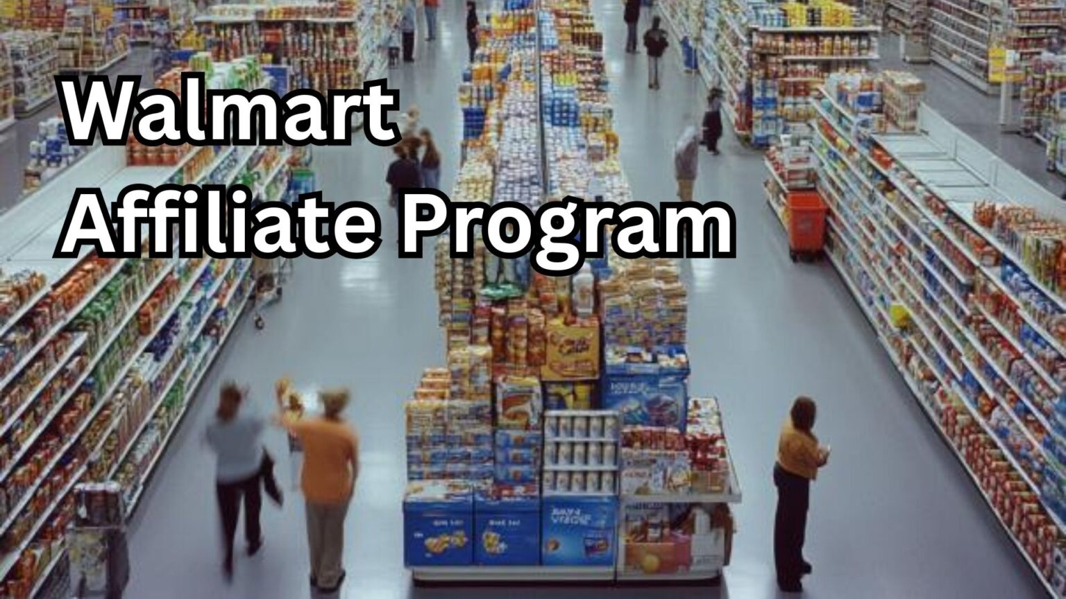 Walmart affiliate program: A comprehensive review (2024) – BixGrow ...
