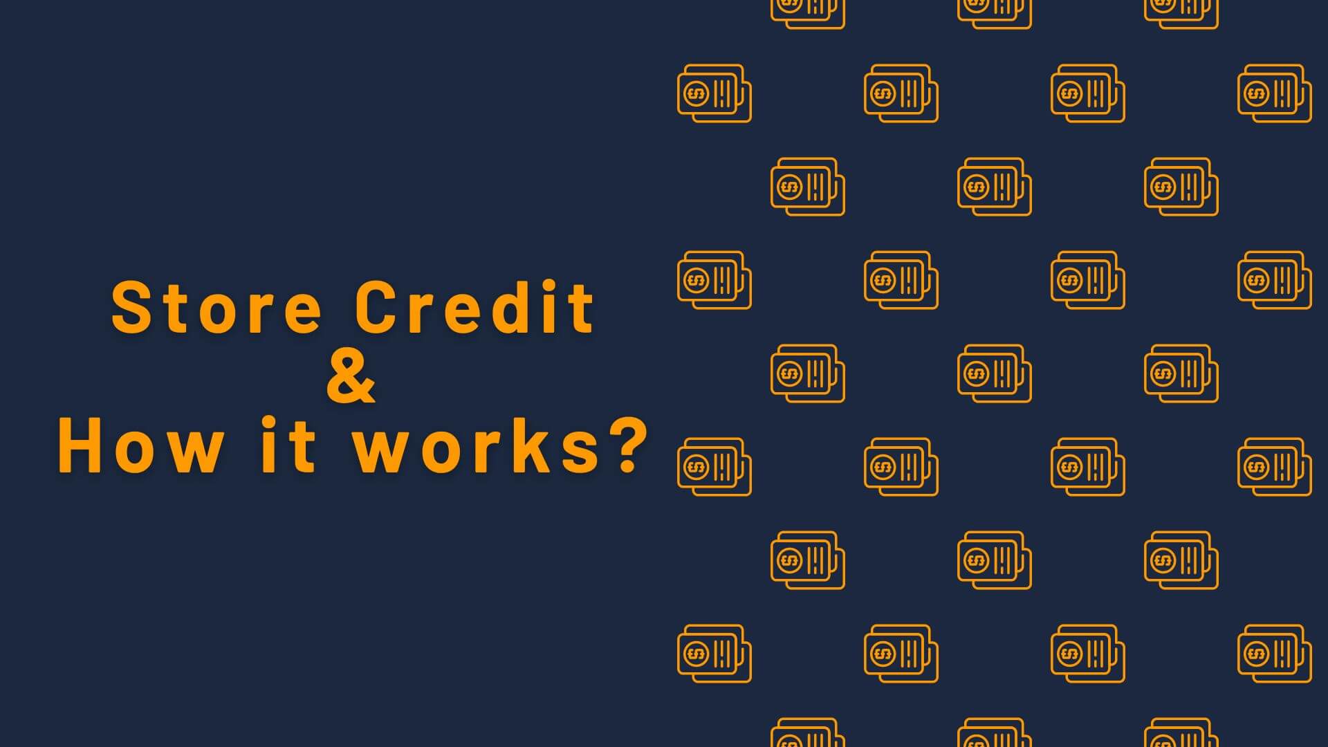 What is Store Credit & How it works?