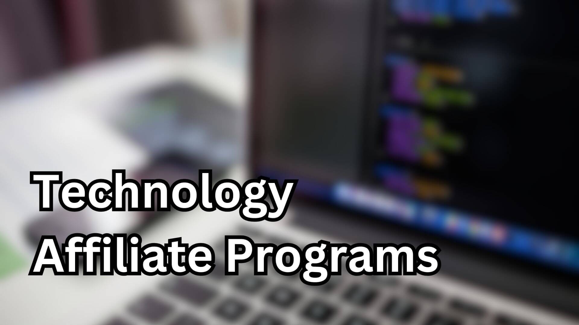 Top 10 High-Paying Tech Affiliate Programs for Tech-Savvy Creators