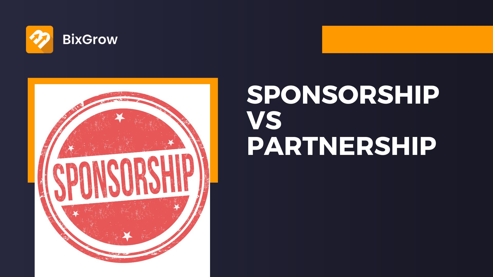 Sponsorship vs Partnership: Which one is the Best Choice? – BixGrow ...