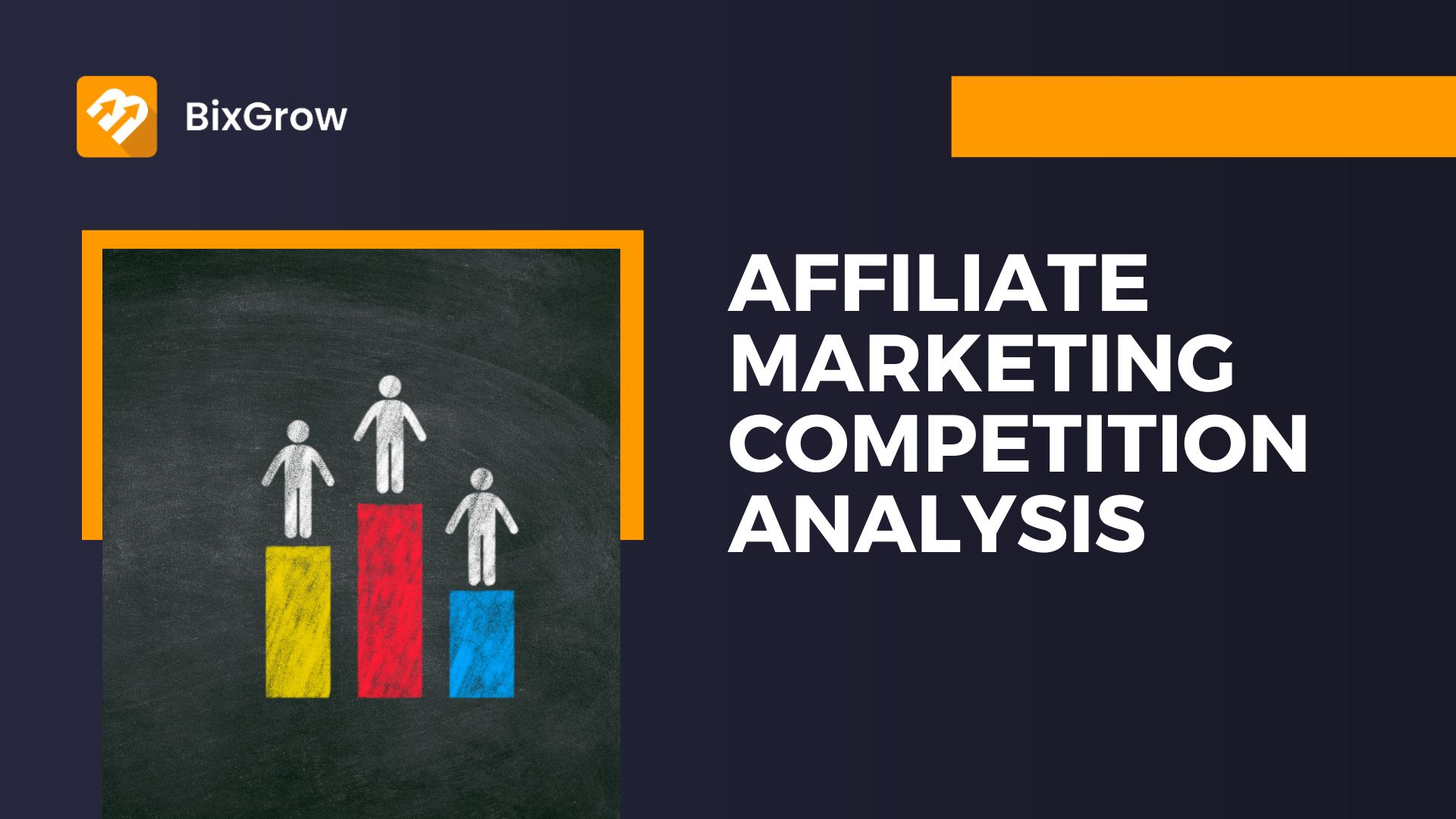 Guide to Affiliate Marketing Competition Analysis – BixGrow – Affiliate ...