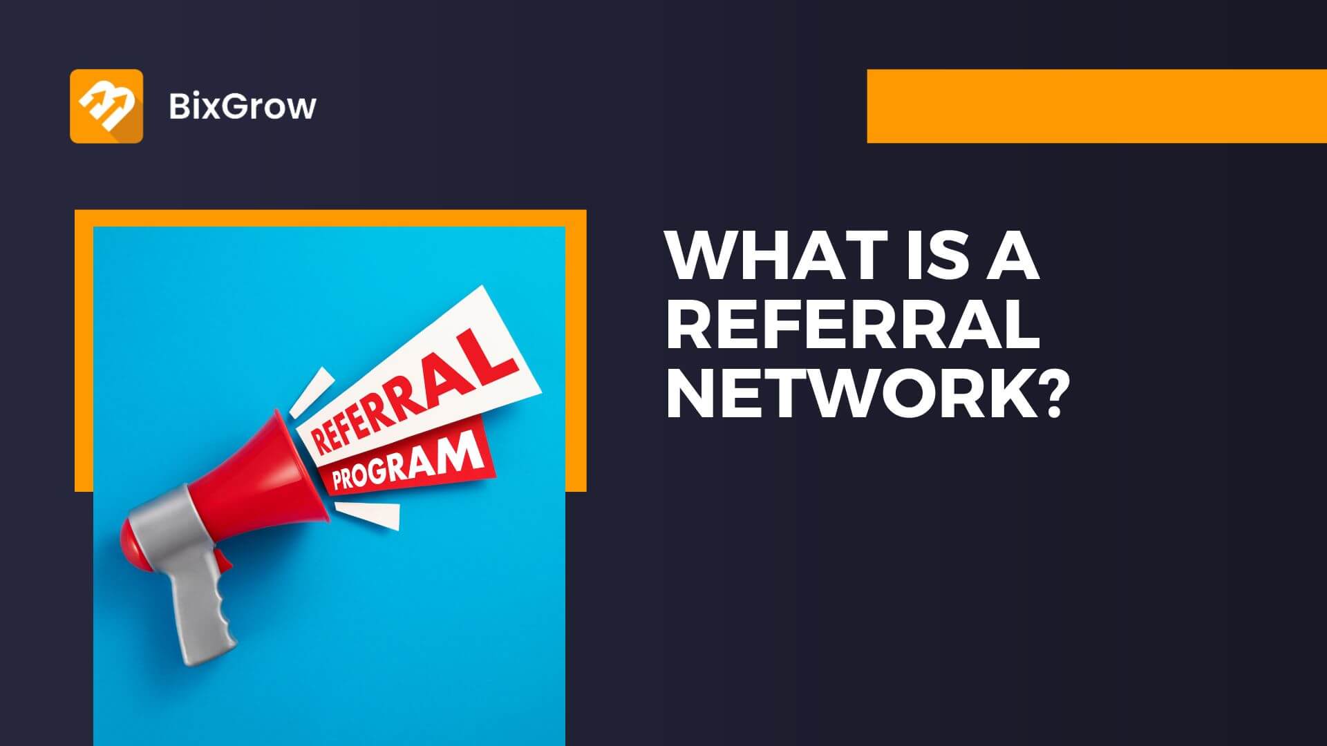 Referral Networks Explained: Build, Grow, and Optimize Your Program – BixGrow – Affiliate ...