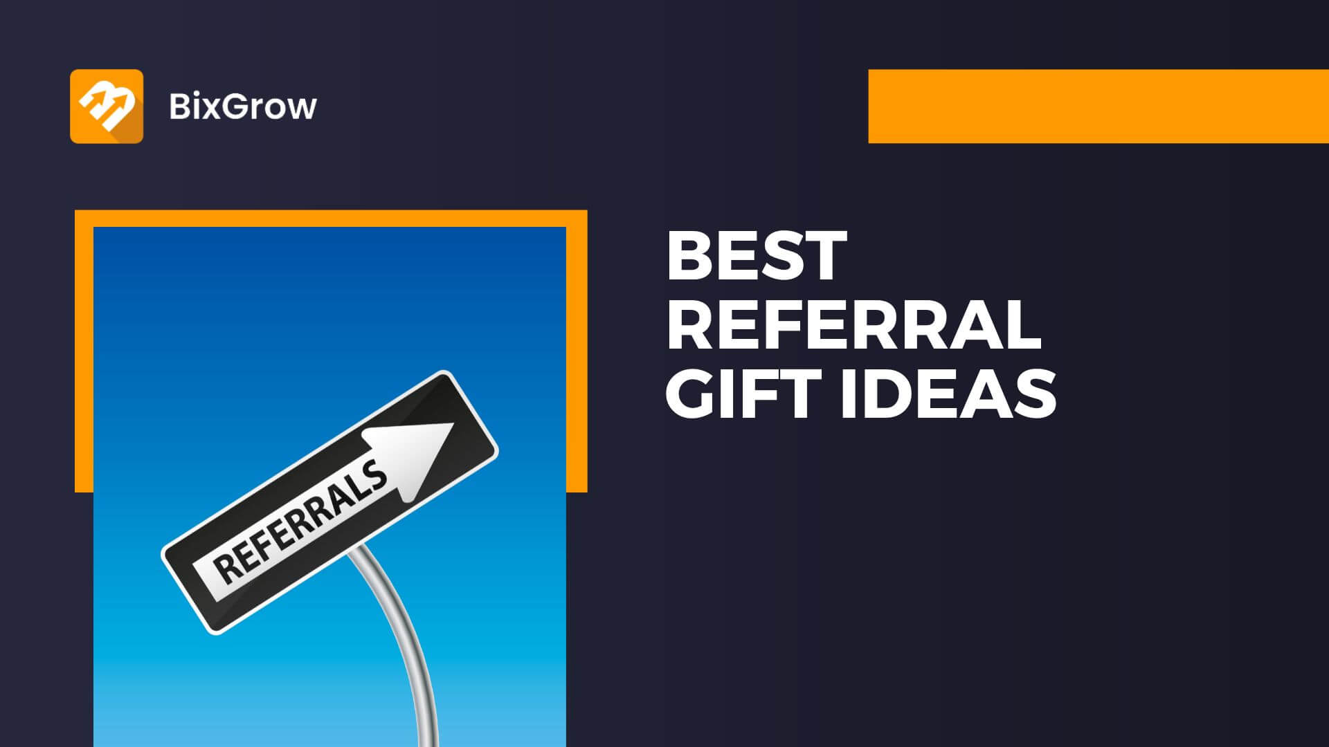 Top 10 Referral Gift Ideas to Boost Customer Loyalty & Sales – BixGrow ...